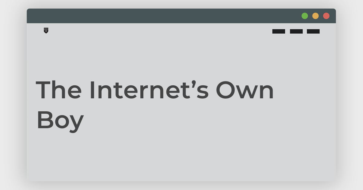 The Internet’s Own Boy | Magnificode